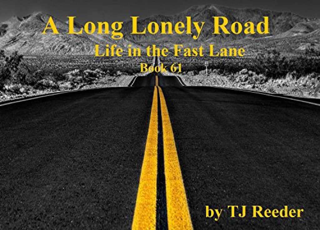 A Long Lonely Road, Life in the fast lane, book 61 – Get Giant Deals